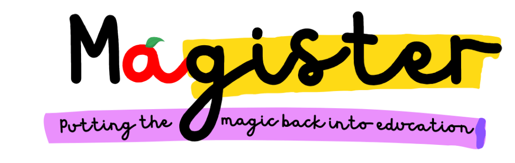Magister – Putting the magic back into education